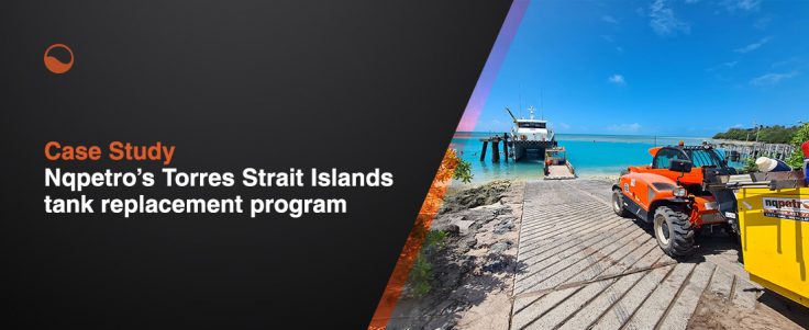 Case Study: 5 Islands Tank Replacement Program | Nqpetro